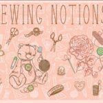 Sewing Notions | Machine Embroidery Designs By Sew Swell